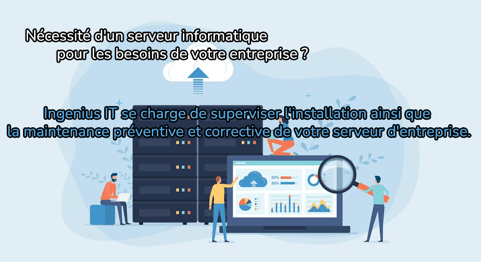 serveur informatique entreprise - Ingenius IT