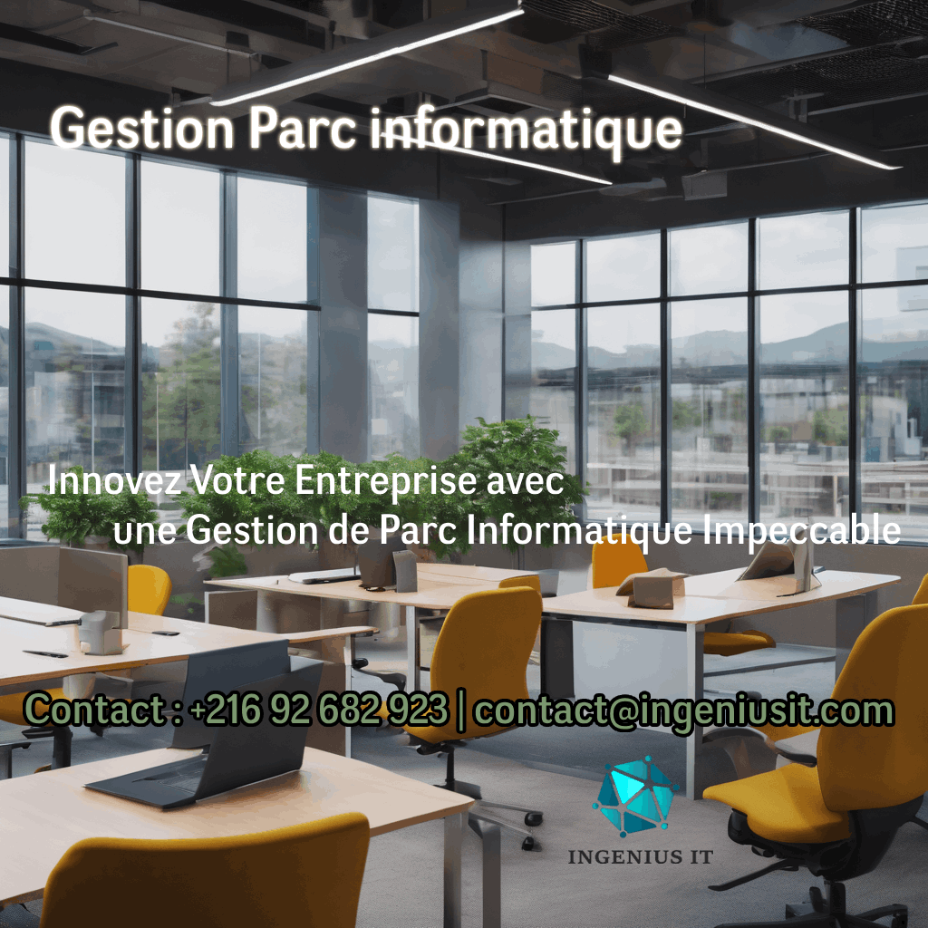 Gestion Parc Informatique : Innovez Votre Entreprise - Ingenius IT